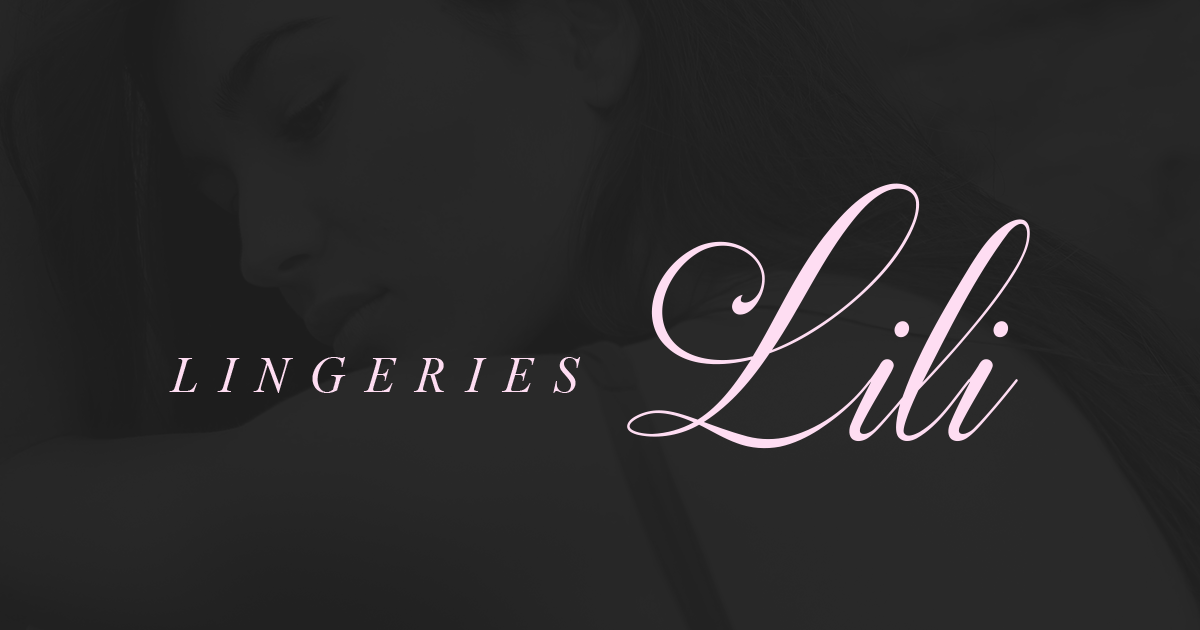 Les Caprices de Lili - Les lingeries de Lili
